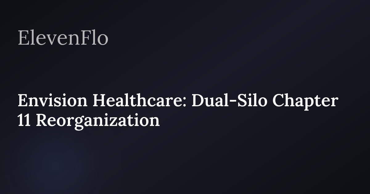 Envision Healthcare: Dual-Silo Chapter 11