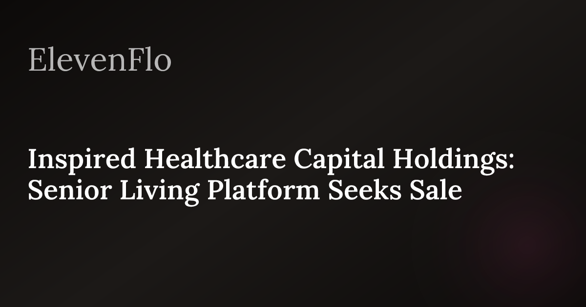 Inspired Healthcare Capital: Senior Living Chapter 11