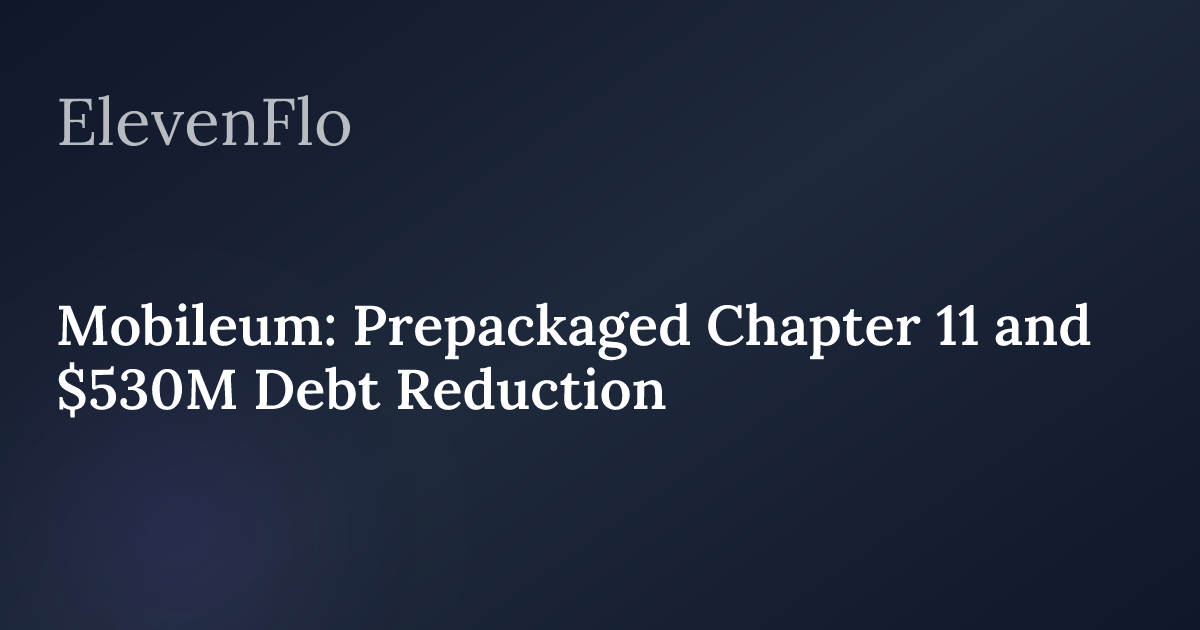 Mobileum: Prepack Chapter 11 and $530M Cut Overview