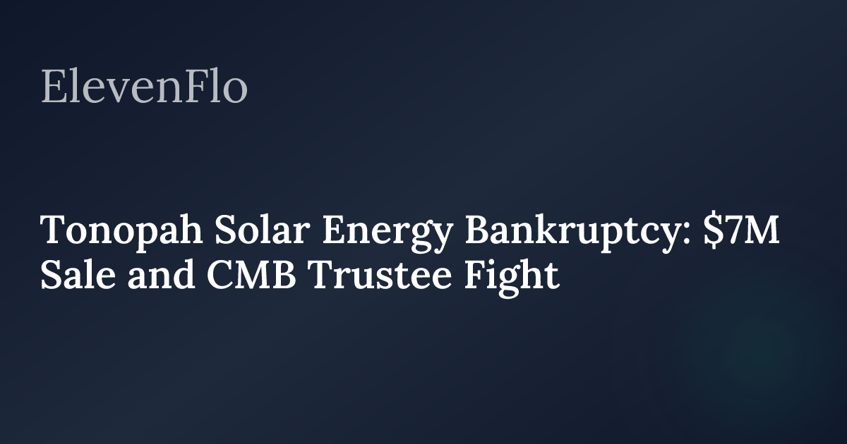Tonopah Solar Energy Bankruptcy: $7M Sale